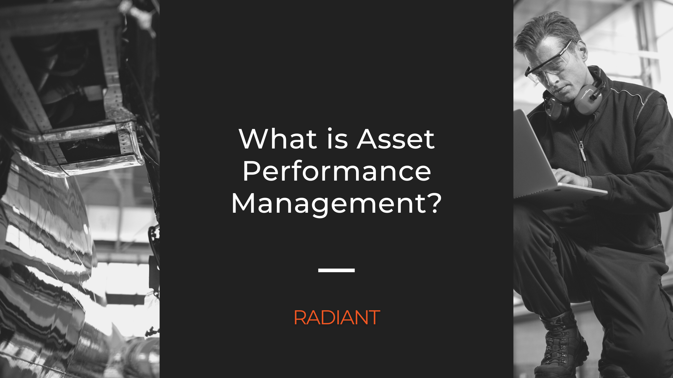 Asset Performance Management Asset Performance Radiant Asset Performance Management Asset Performance Radiant
