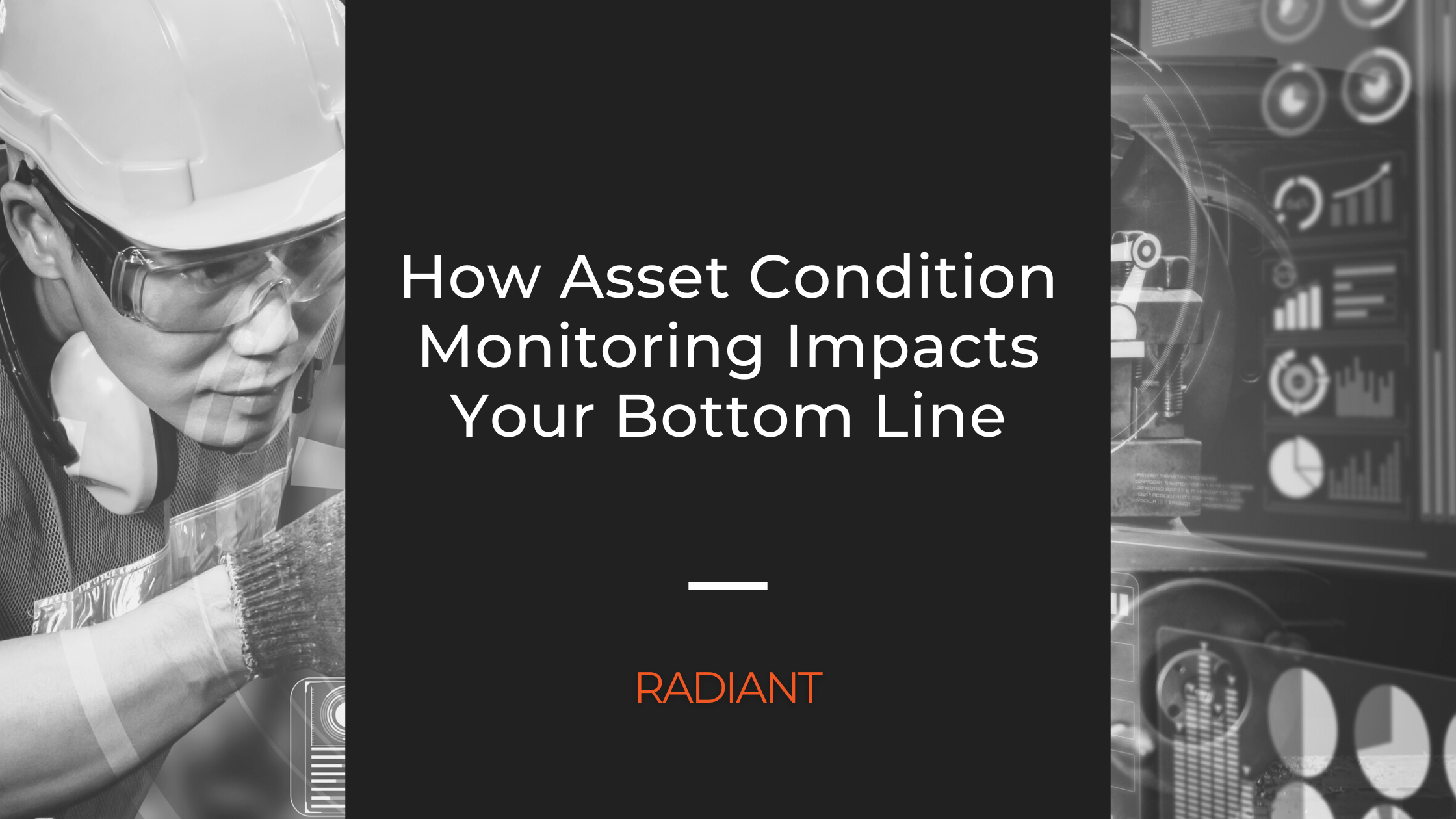 Condition Monitoring - Asset Condition Monitoring | Radiant Condition Monitoring - Asset Condition Monitoring | Radiant
